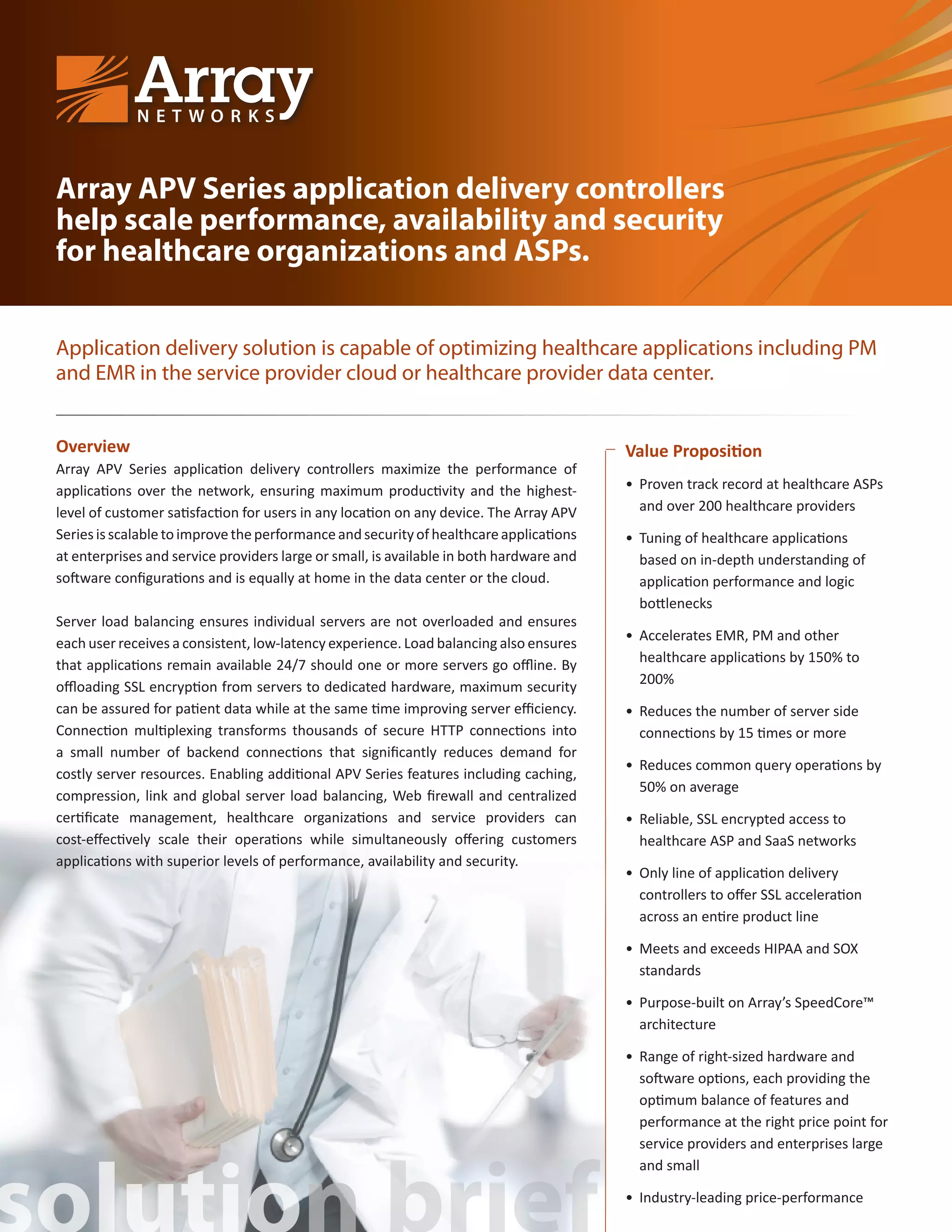 Array APV Series application delivery controllers help scale performance, availability and ...
