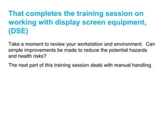 DSE and manual handling for volunteers: Parkinson's UK volunteer ...