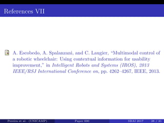 Comparison of Human Machine Interfaces to Control a Robotized ...