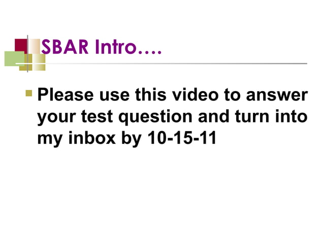 SBAR, Tech4Learning, Healthcare Educators Central California, | PPT