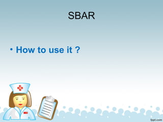SBAR | PPT | Medical Health