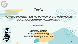 How Bio-inspired Plastic Outperforms Traditional Plastic: A Comparative ...