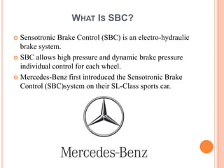 SENSOTRONIC BRAKE CONTROL(SBC) | PPTX