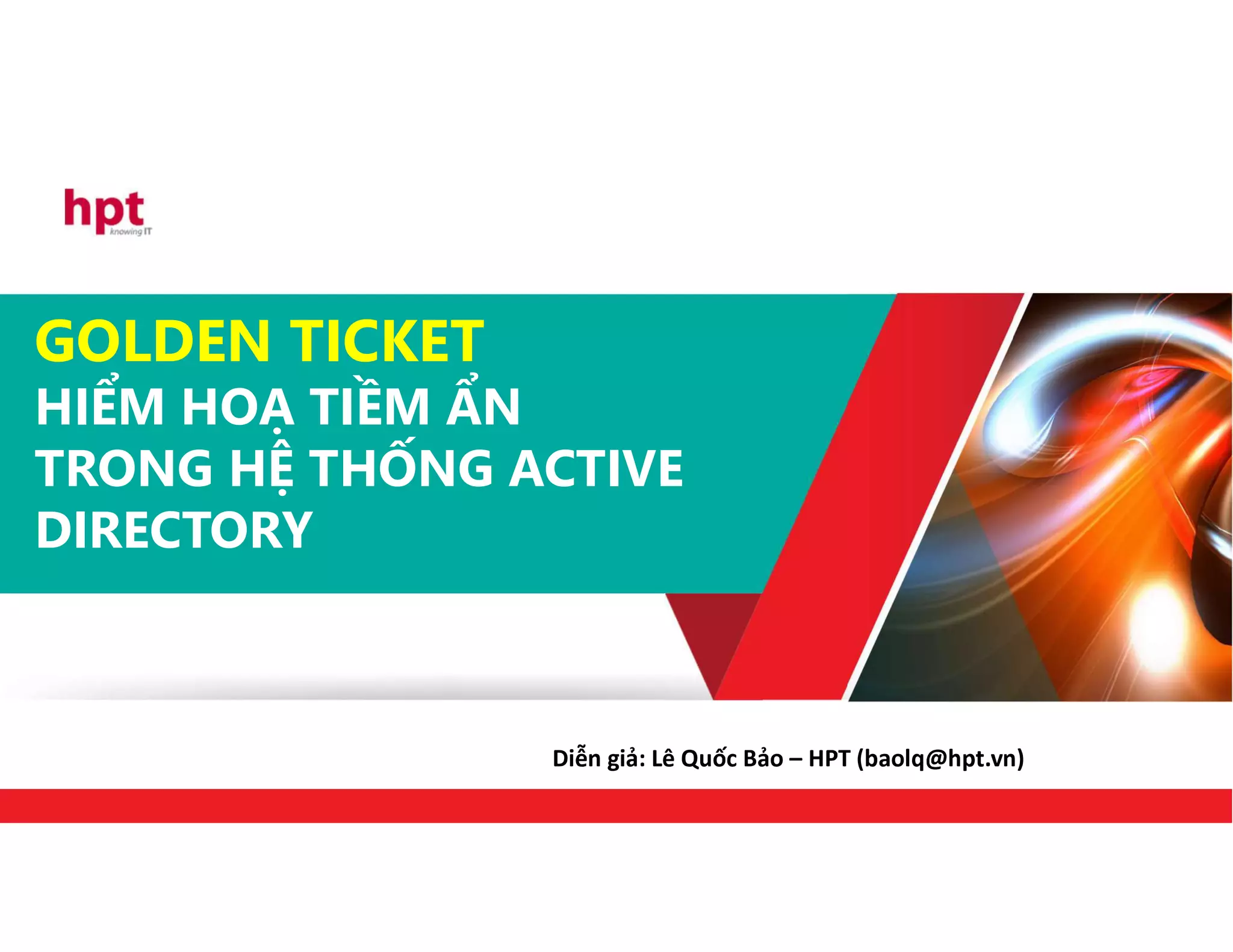 GOLDEN TICKET - Hiểm hoa tiềm ẩn trong hệ thống Active Directory | PDF