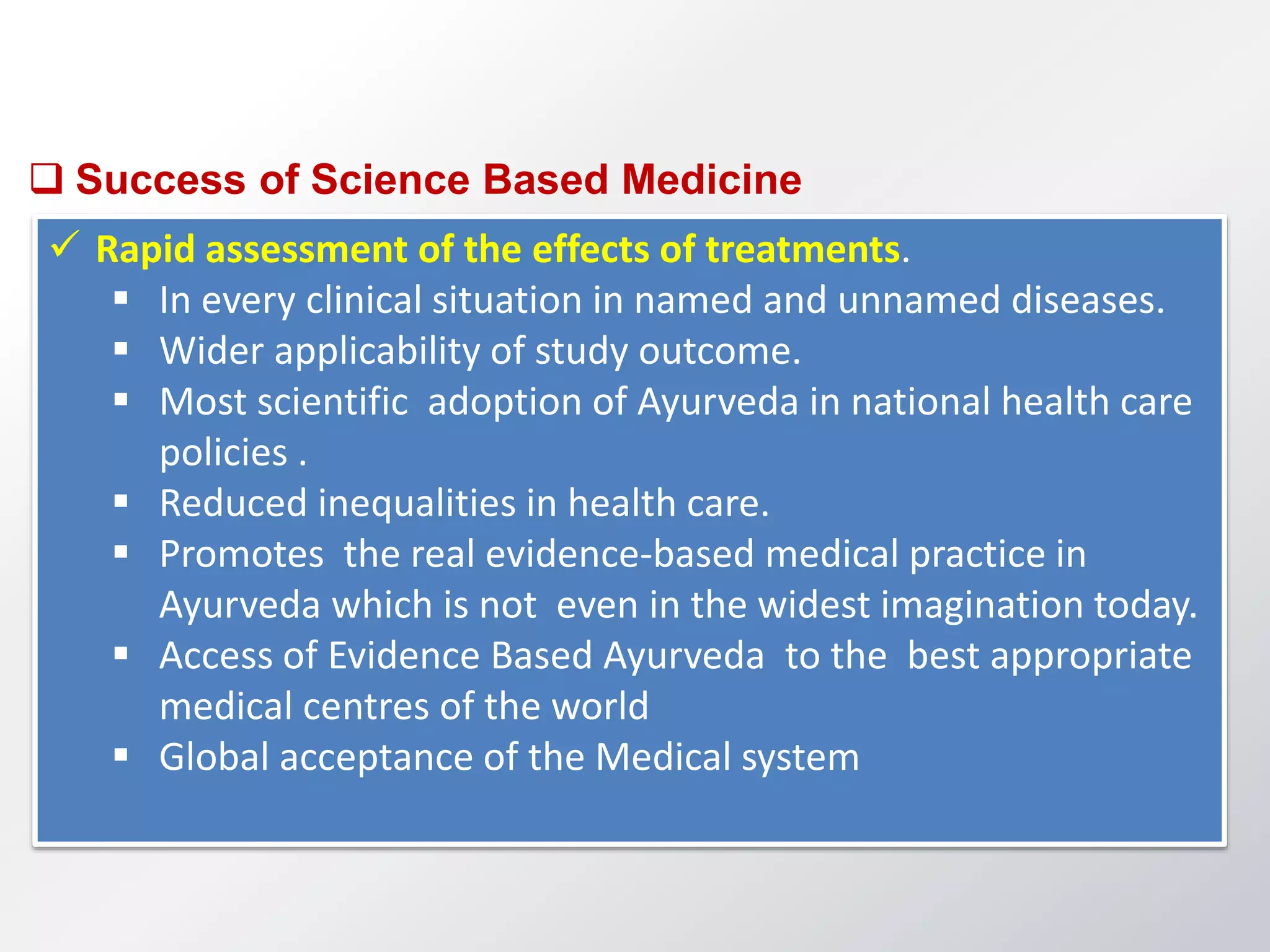 Science Based Evidence Based Practice in Ayurveda | PPTX