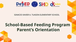 SBFP-Parents-Orientation for learners of school | PPTX