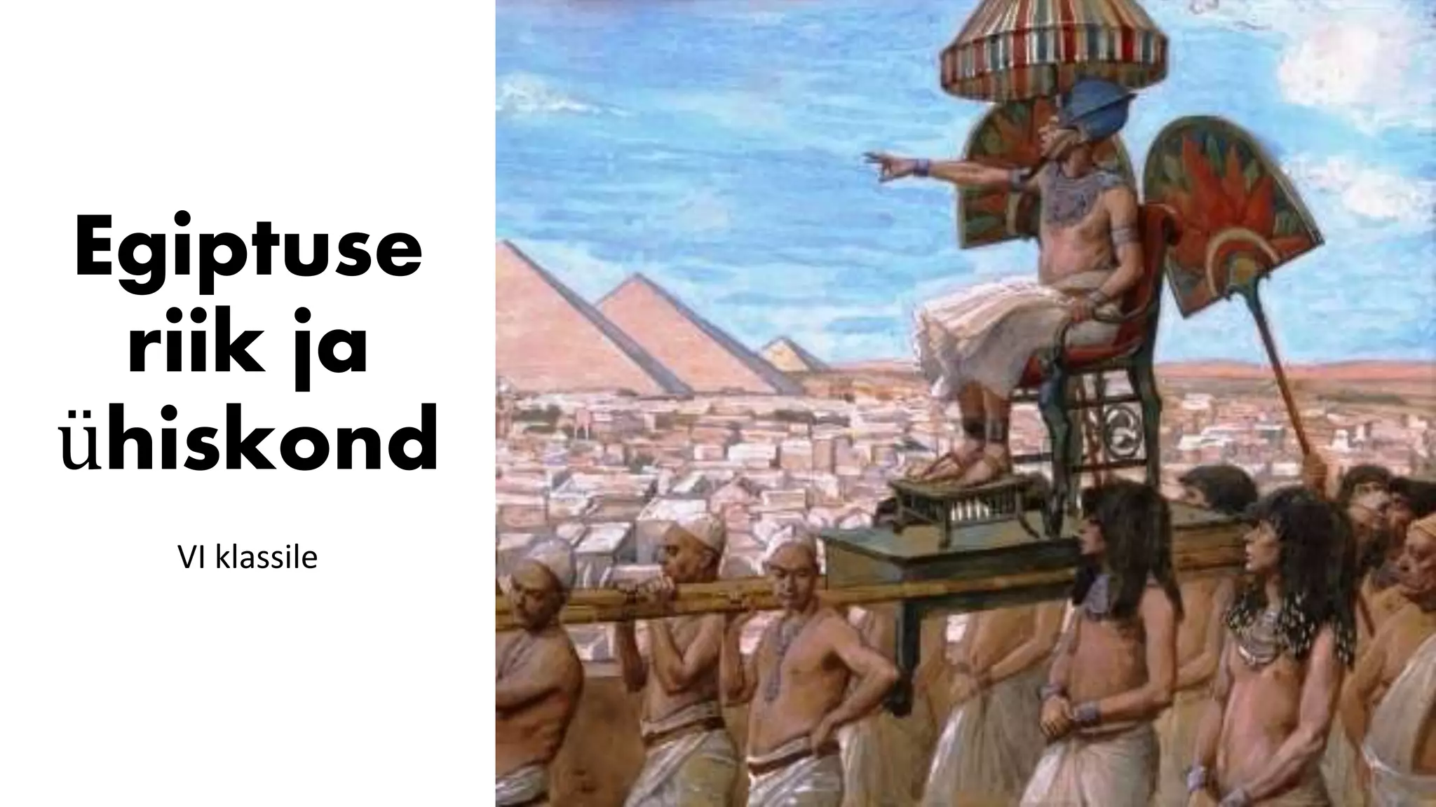 Egiptuse riik ja ühiskond | PPT