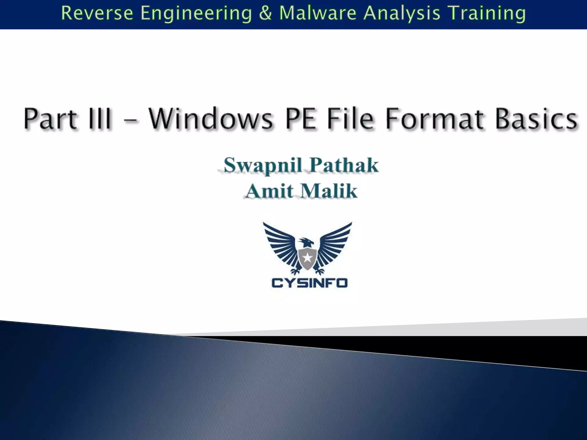 Reversing malware analysis training part3 windows pefile formatbasics | PPT