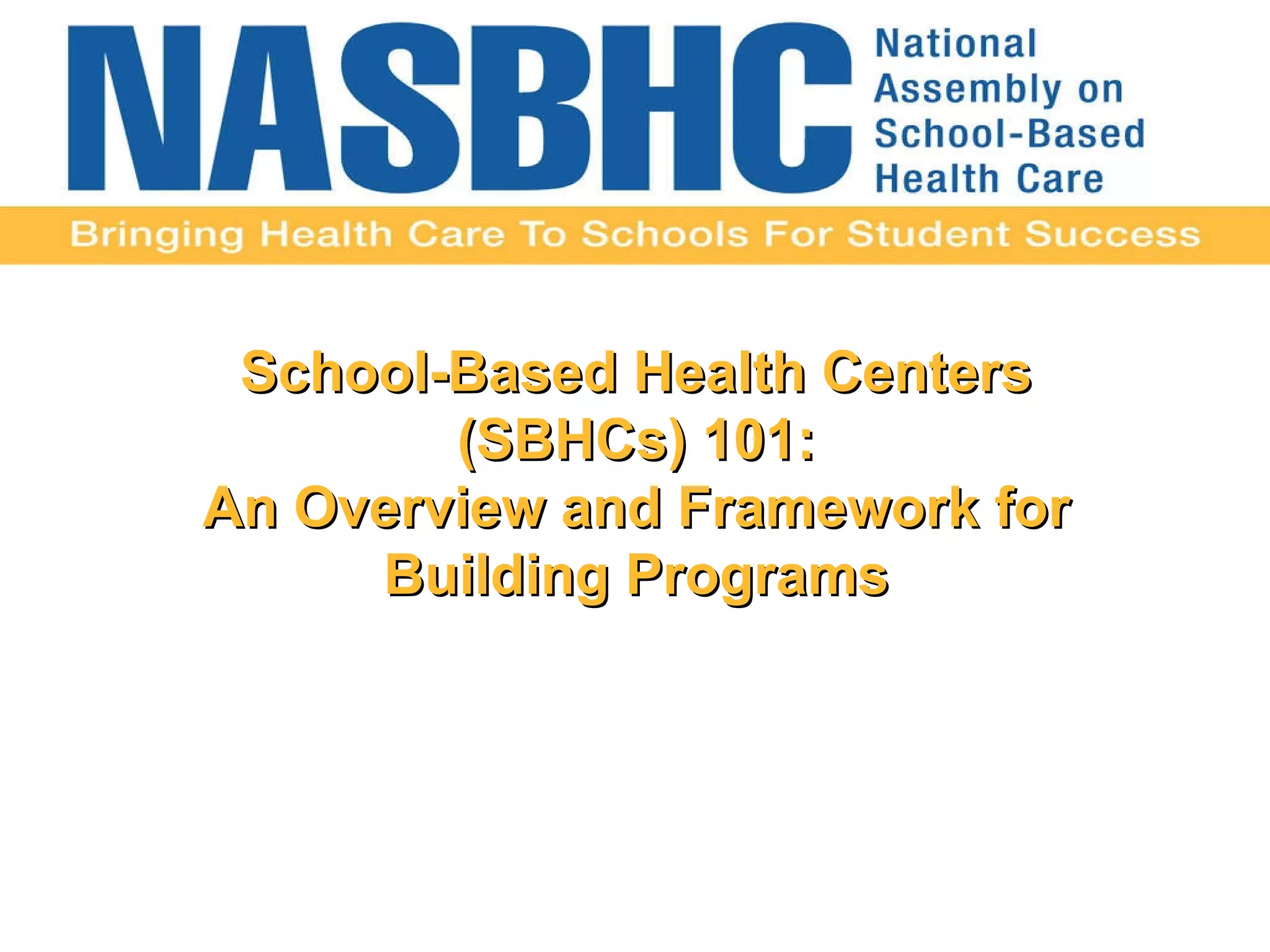 School Based Health Centers 101 Ppt