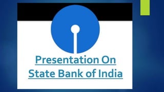 STATE BANK OF INDIA PPT | PPTX