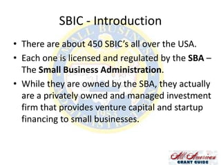 Funding For Your Business: SBIC & government grants | PPT