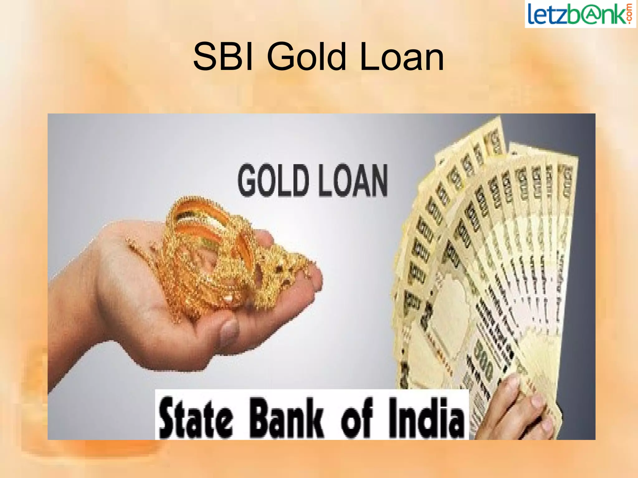 Sbi gold loan | PPT