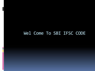 Sbi ifsc code | PPSX | Consumer Banking | Personal Finance