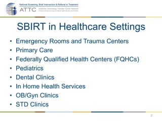 SBIRT and SAMHSA's 8 Strategic Initiatives | PDF | Substance Abuse ...