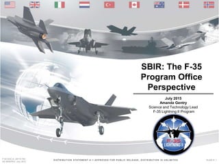 SBIR The F-35 Program Office Perspective | PPT | Technology & Computing