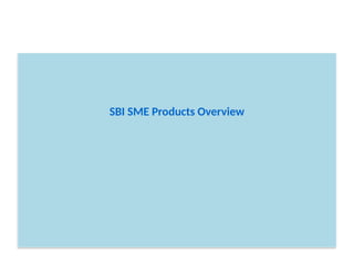 SBI_SME_Products_Presentation_Enhanced_Updated.pptx