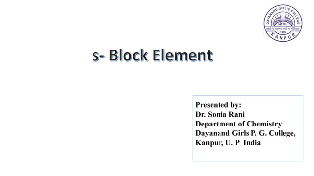 s block element.pptx | Chemistry | Science