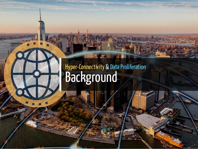 Hyper-Connectivity and Data Proliferation - Ecosystem Perspective
