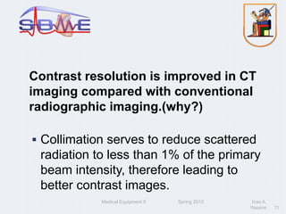 medical equipment lec 6 CT scan | PPTX | Medical Tests | Medical Health