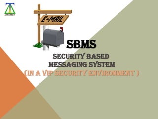 SBMS in a VIP Security Environment | PPT