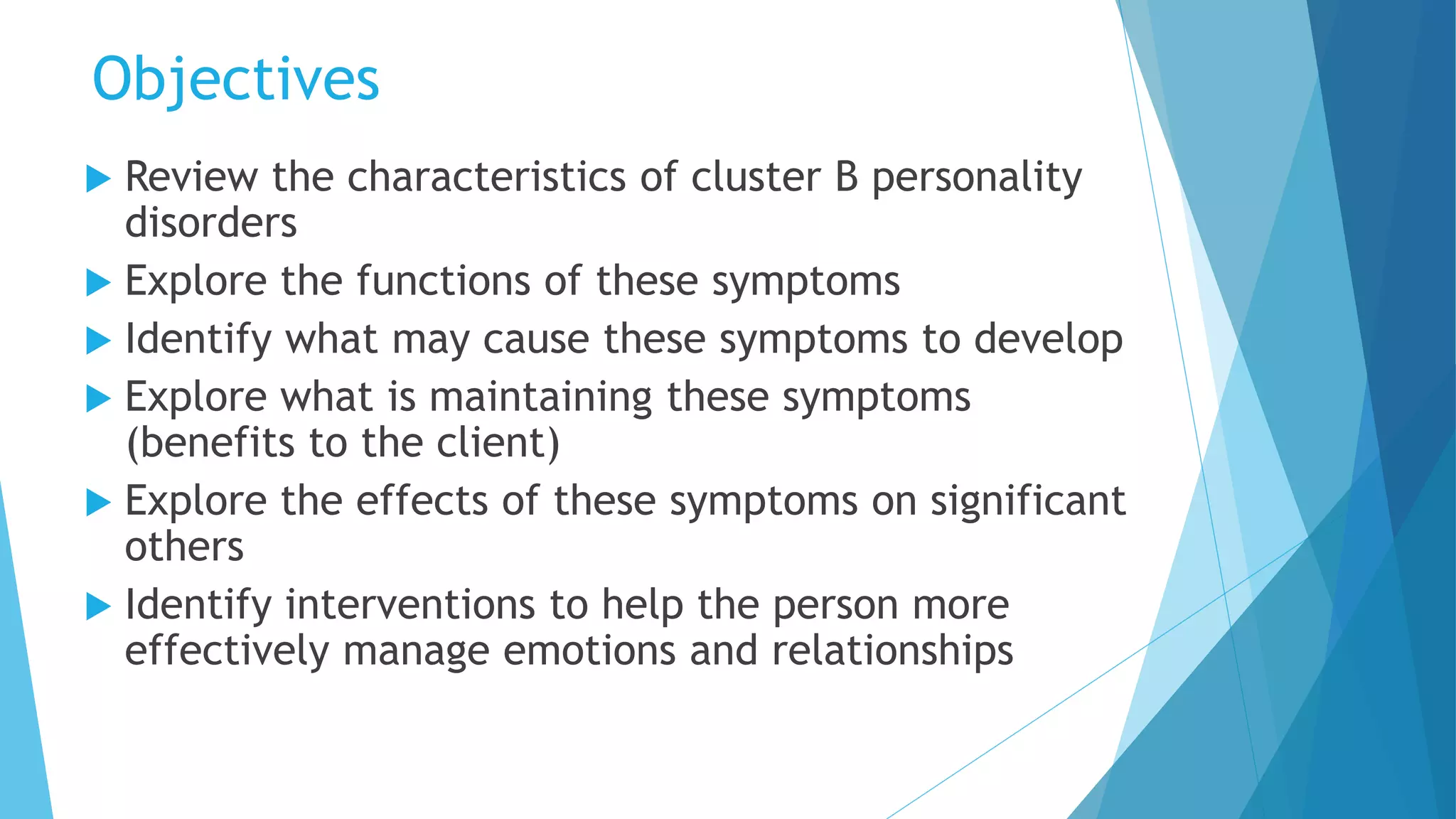 Addressing Cluster B Personality Disorders in Treatment | PPTX | Mental ...