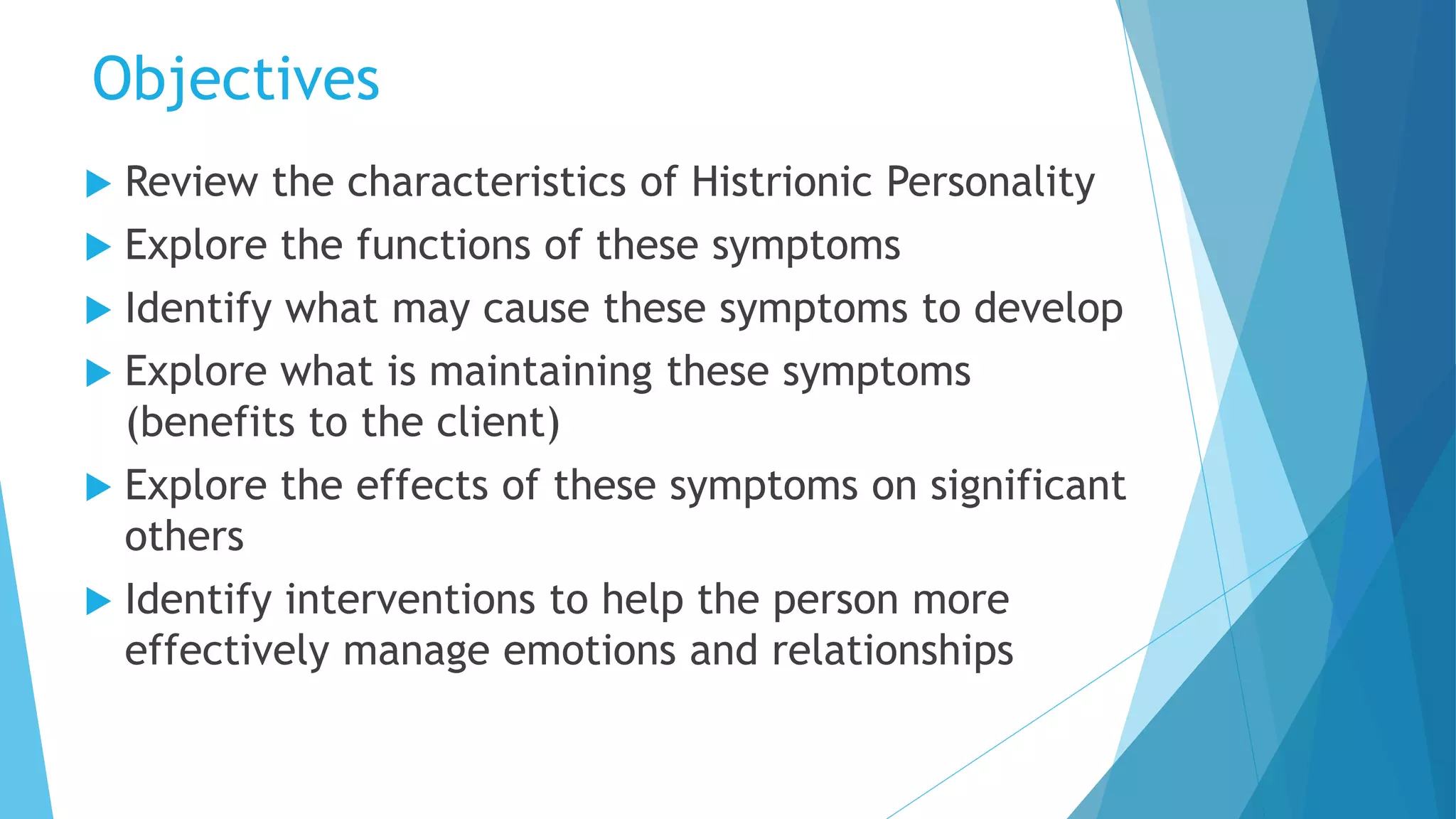Addressing Histrionic Personality Disorder | PPTX | Mental Health ...