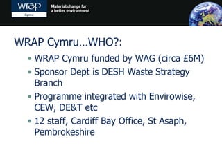 Waste and Resources Action Programme (WRAP) | PPT