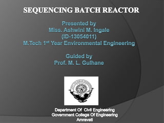 Sequencing batch reactor ppt | PPTX