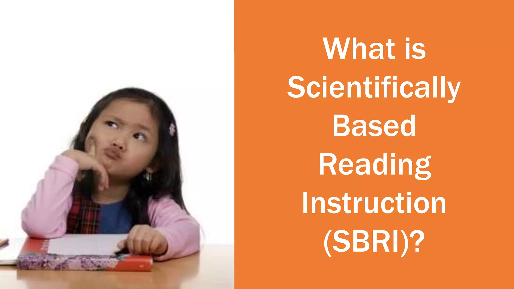 What is Scientifically Based Reading Instruction? | PPTX