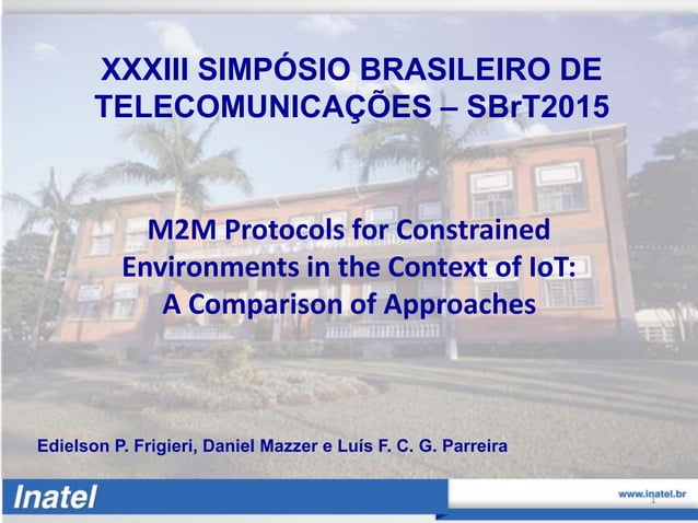 M2M Protocols for Constrained Environments in the Context of IoT: A Comparison of Approaches | PPT
