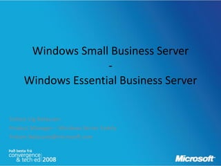 Windows Small & Essential Business Server | PPT