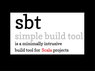 Sbt - Simple Build Tool | PPT