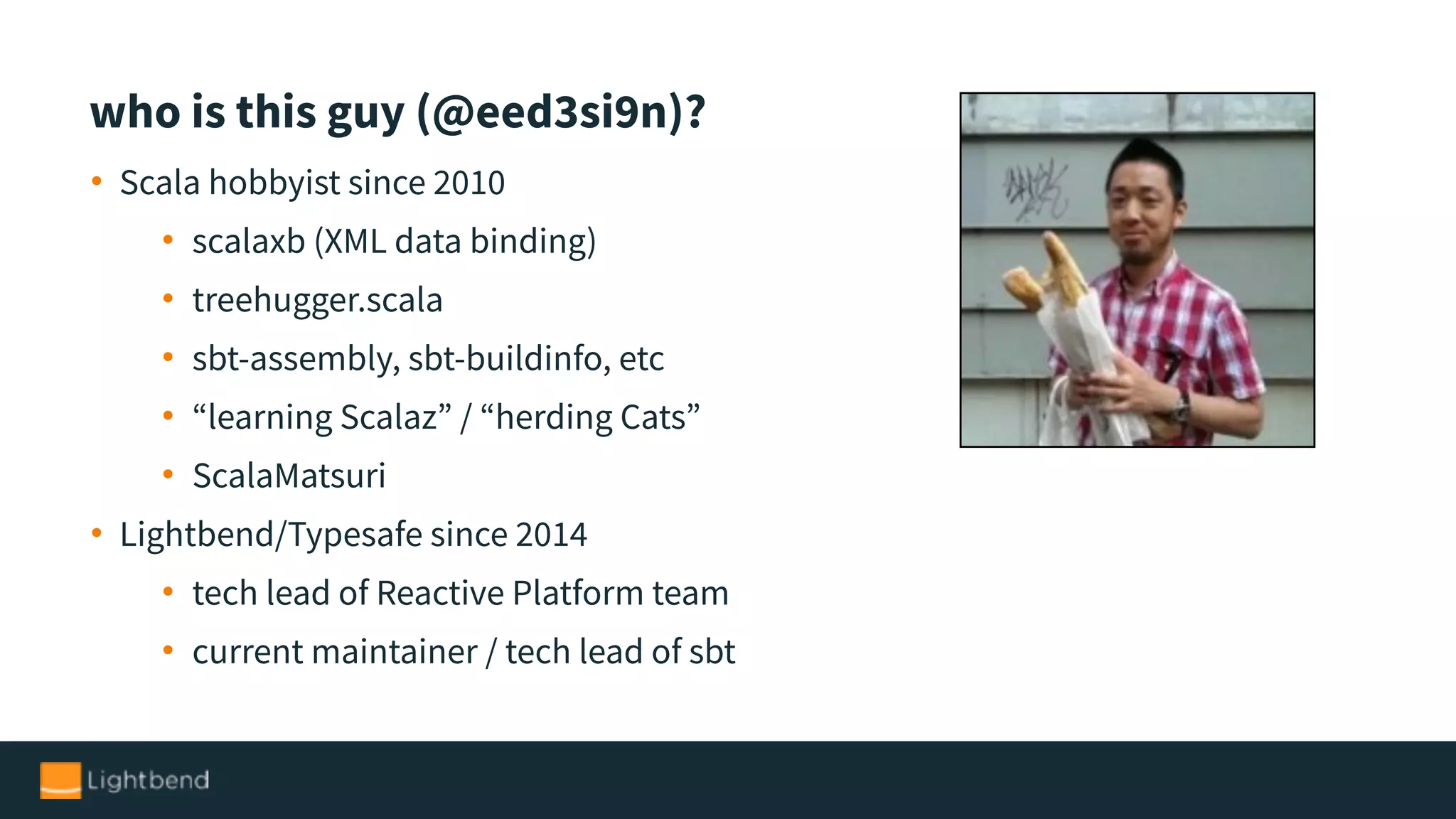 sbt, history of JSON libraries, microservices, and schema evolution ...