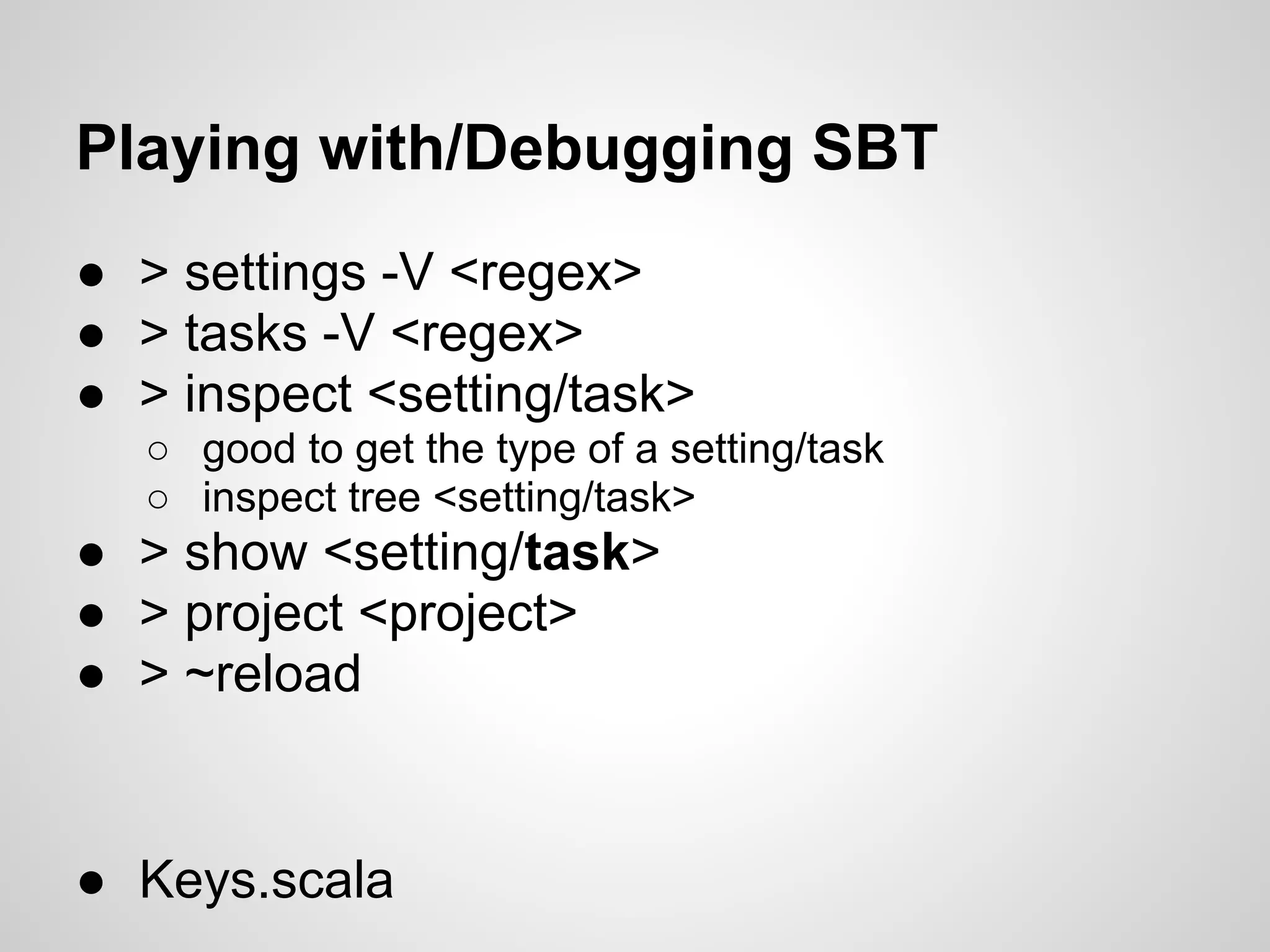Sbt Concepts - Tips, Tricks, Sandbox, ... 02/2013 | PPT