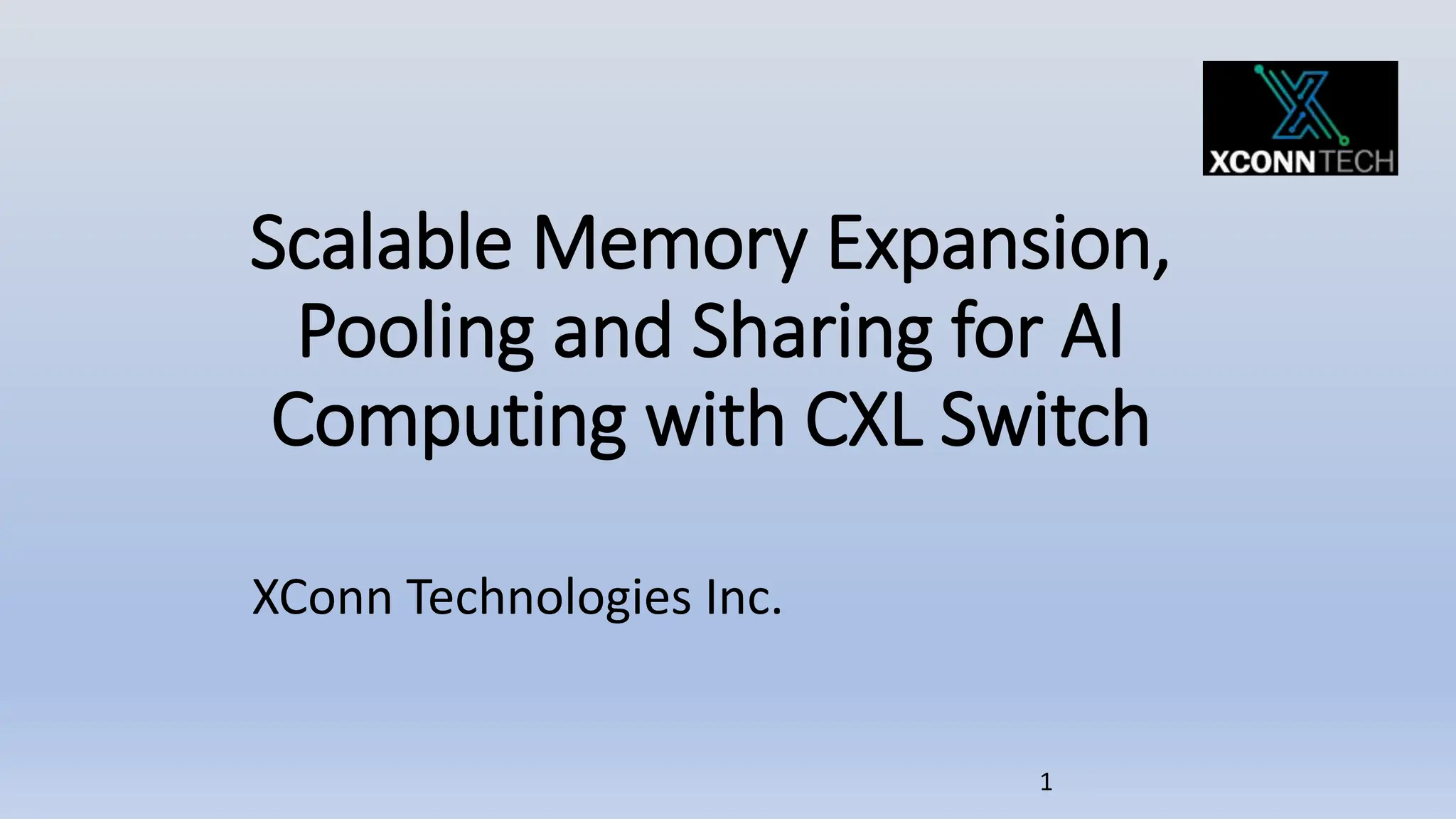 XConn: Scalable Memory Expansion and Sharing for AI Computing with CXL Switches | PPTX