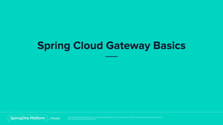 Spring Cloud Gateway - Ryan Baxter | PPT