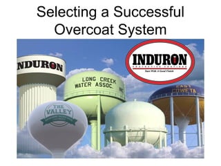 Overcoating Paint Systems on Water Tanks -- Induron Protective Coatings ...