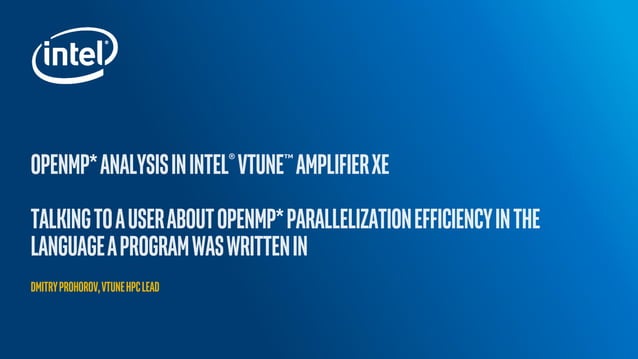 OPENMP ANALYSIS IN VTUNE AMPLIFIER XE | PPT