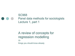 SC968 Panel data methods for sociologists-Lecture 1, part 1 | PPT