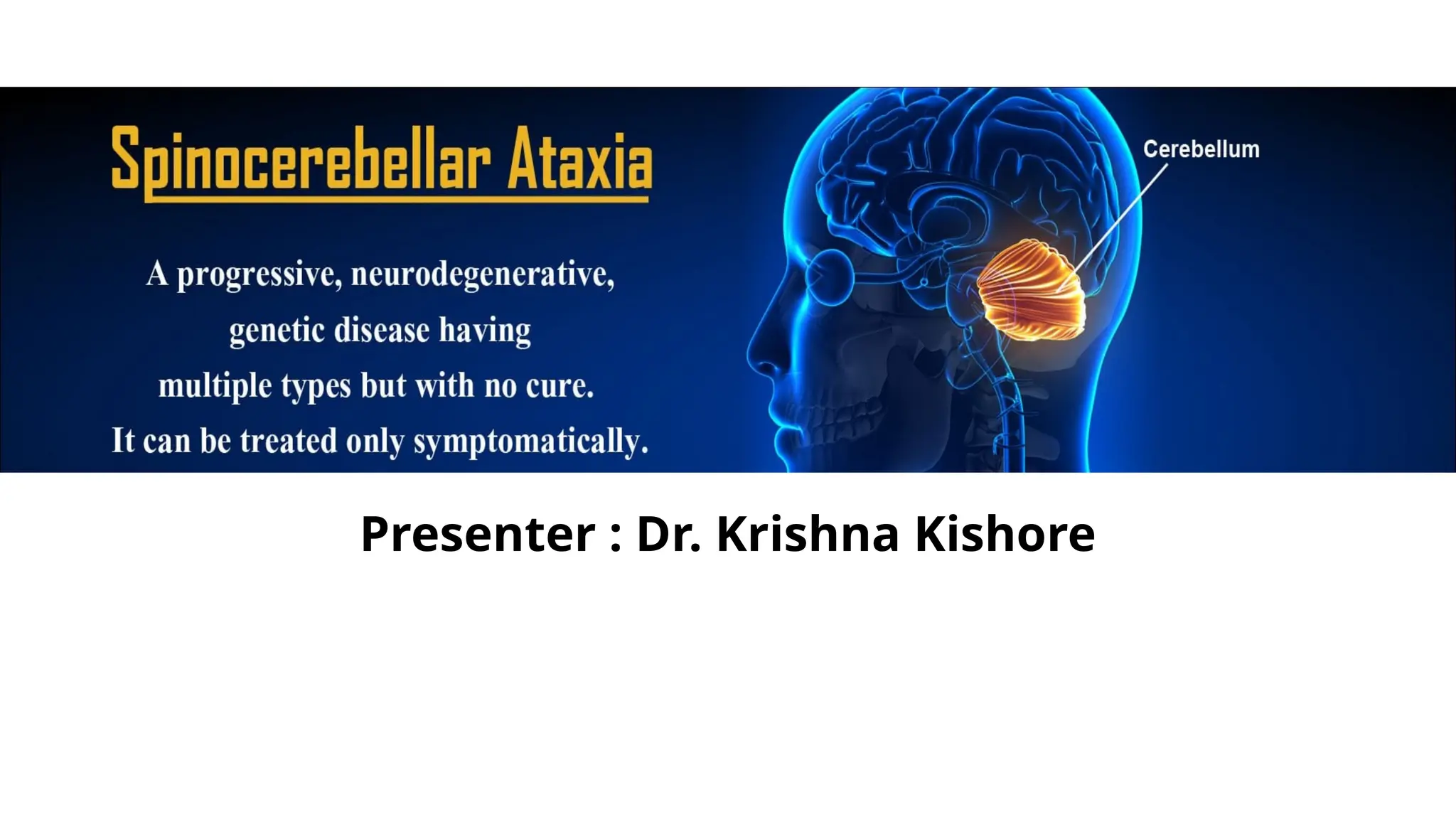Spinocerebellar ataxia powerpoint pt.pptx
