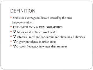 Scabies in adolescents kid's and community.pptx