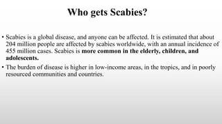SCABIES BY DR MALZ.pptx
