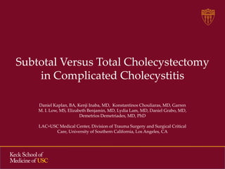 SoCal ACS 2014 - Subtotal Cholecystectomies | PPTX