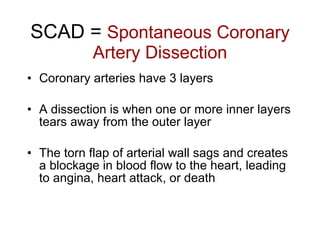 What is a SCAD (spontaneous coronary artery dissection)? | PPT