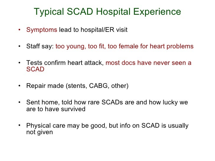 What is a SCAD (spontaneous coronary artery dissection)?