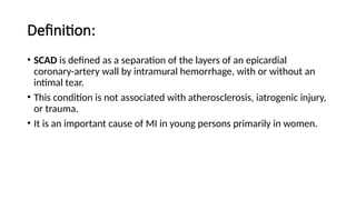 spontaneous coronary artery dissection.pptx