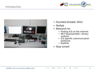 Johannes Klick, Daniel Marzin. Find Them, Bind Them - Industrial Control Systems (ICS) on the ...