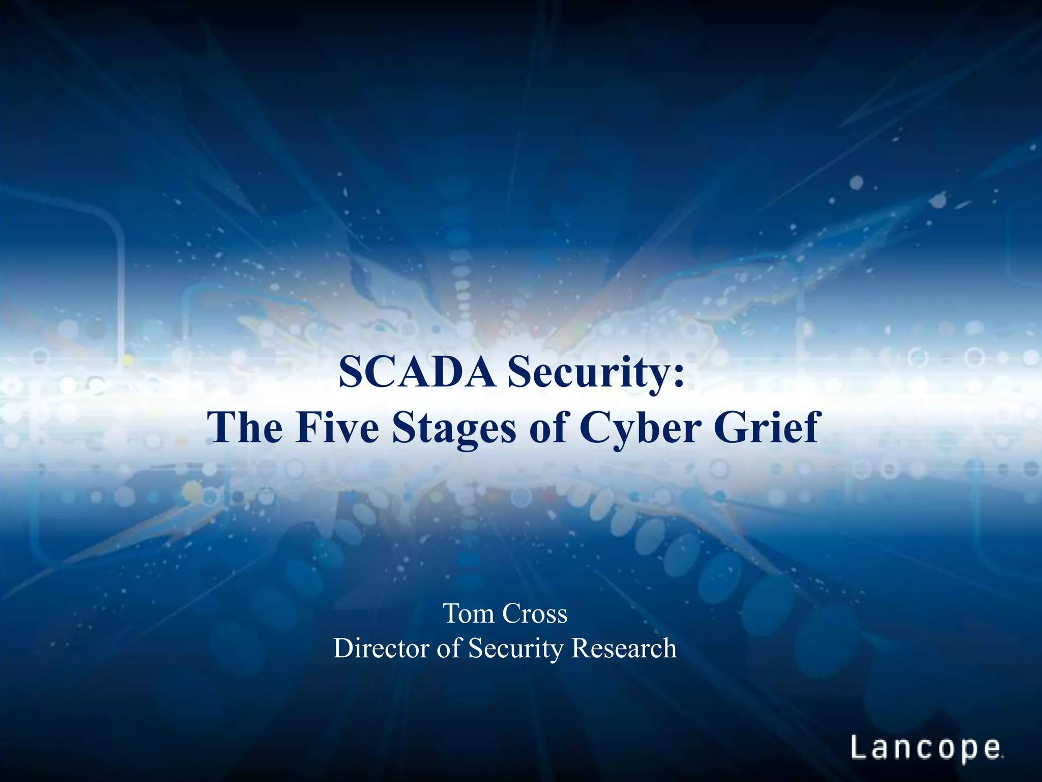 SCADA Security: The Five Stages of Cyber Grief | PPTX