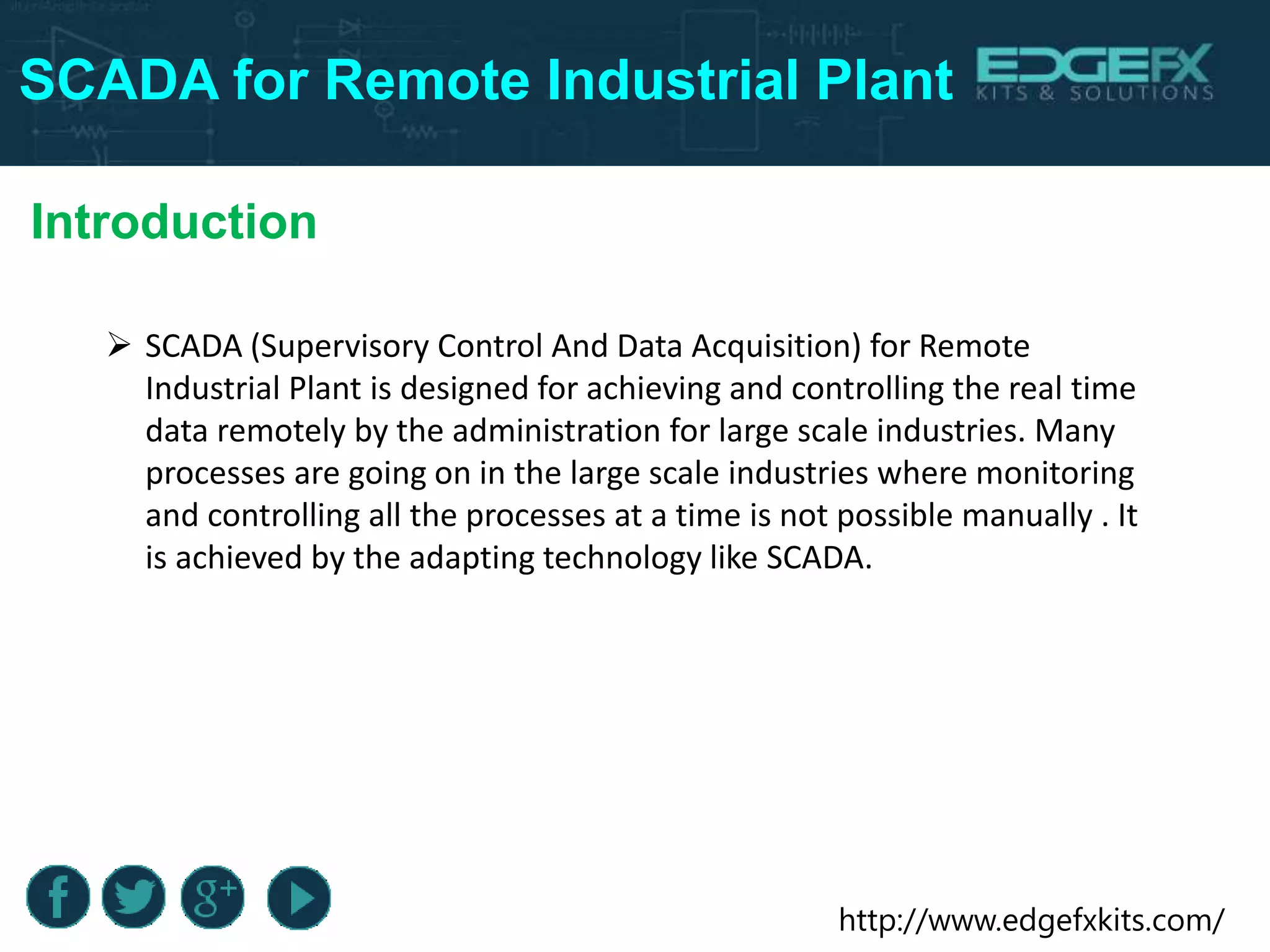 Scada for remote industrial plant | PPTX