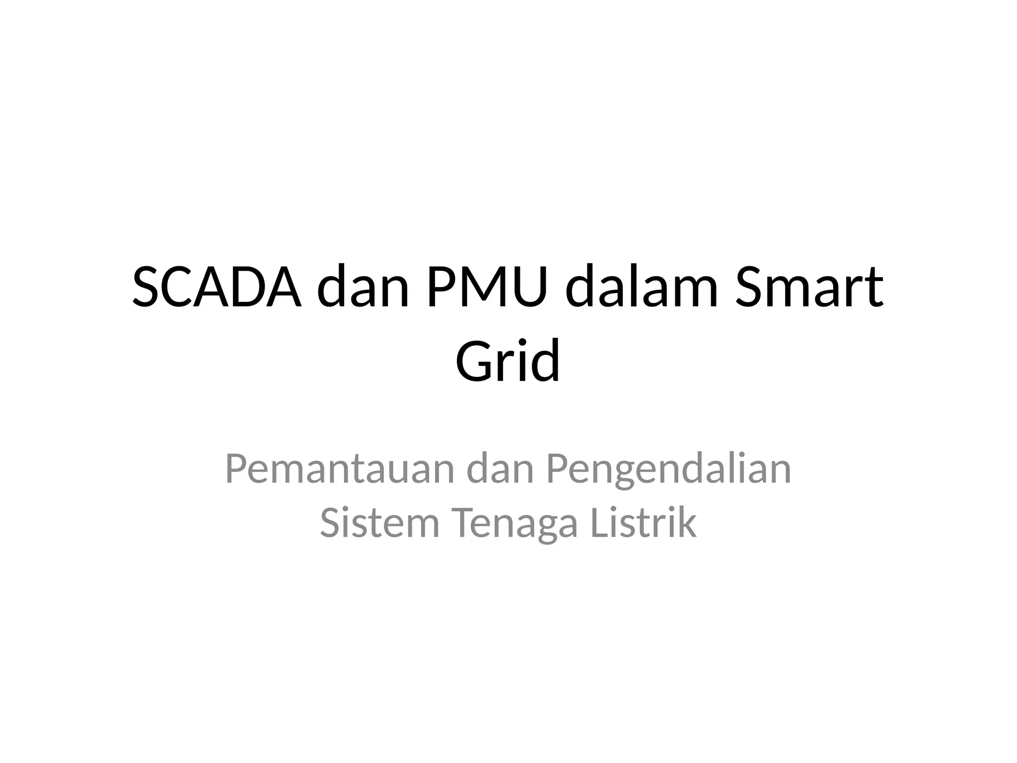 Integrasi PMU pada SCADA di Saluran Tenaga Listrik | PPT